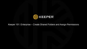 Keeper 101: Enterprise - Create Shared Folders and Assign Permissions | Internetek